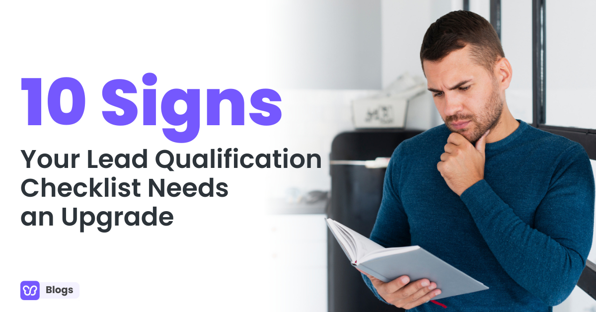 10 Reasons to Update Your Lead Qualification Checklist