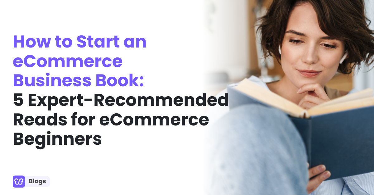 Start Your eCommerce Journey: 5 Books to Read