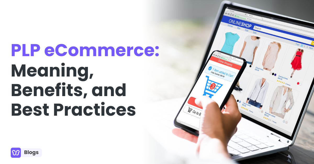 PLP in eCommerce: Key Benefits and Best Practices