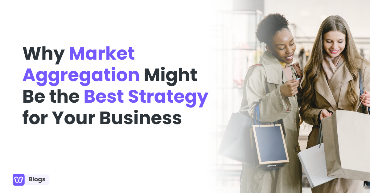 Unlocking Market Aggregation: Simplify Your Strategy for Broader Appeal